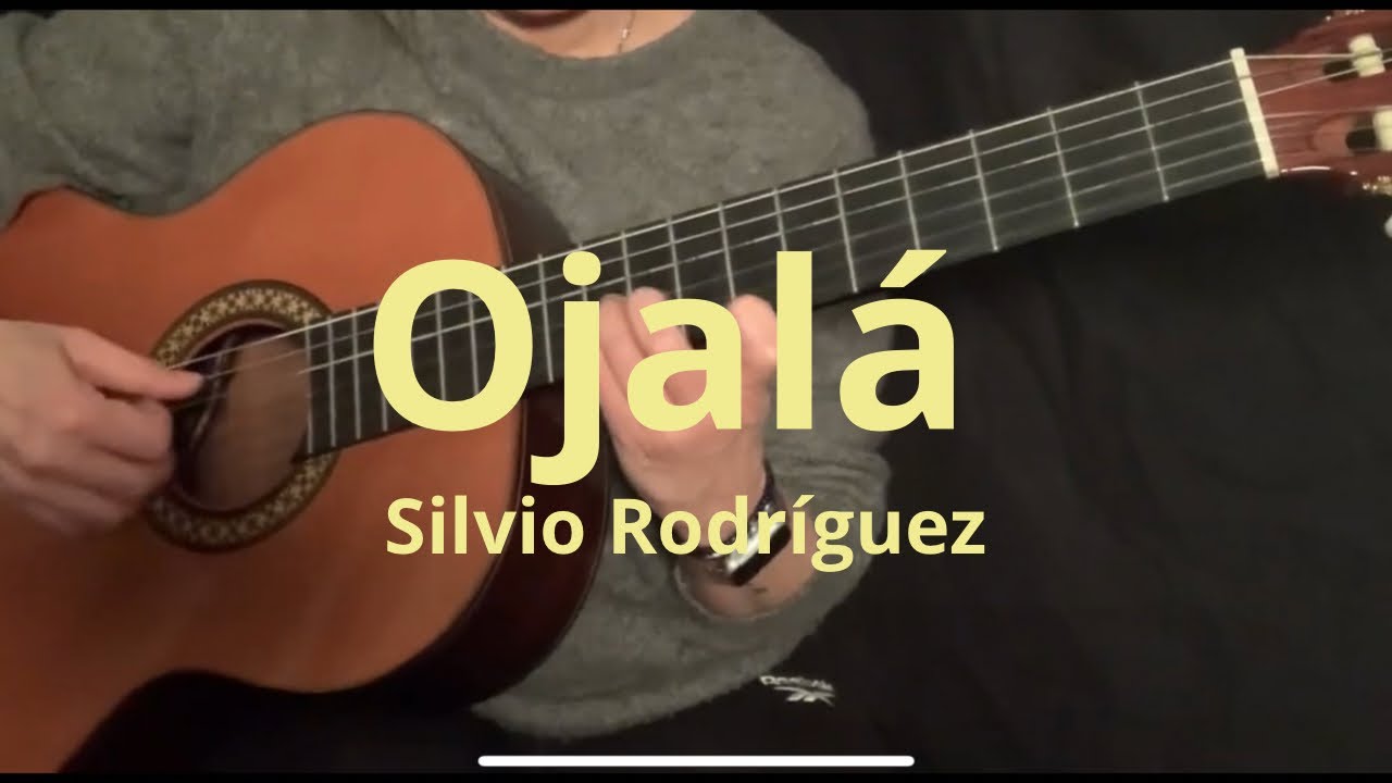 Ojalá (Silvio Rodríguez) - YouTube