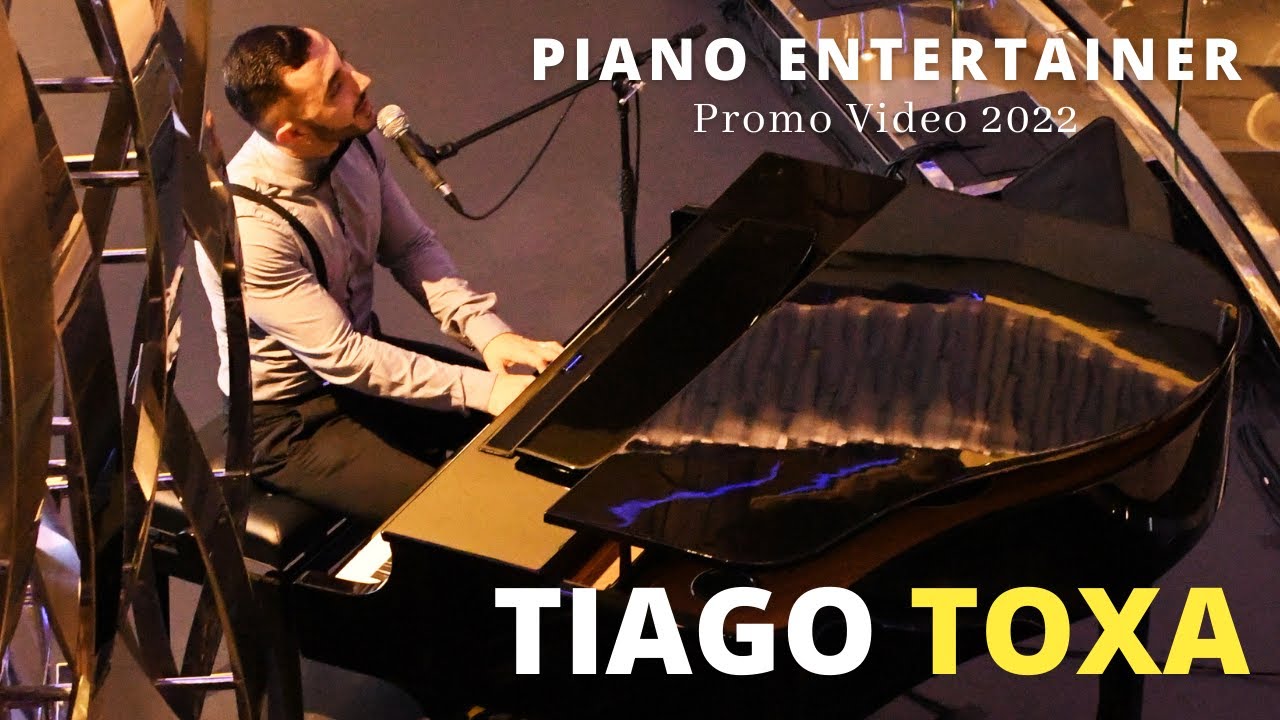 Tiago Toxa | Piano Entertainer - Promo Video 2022 - YouTube