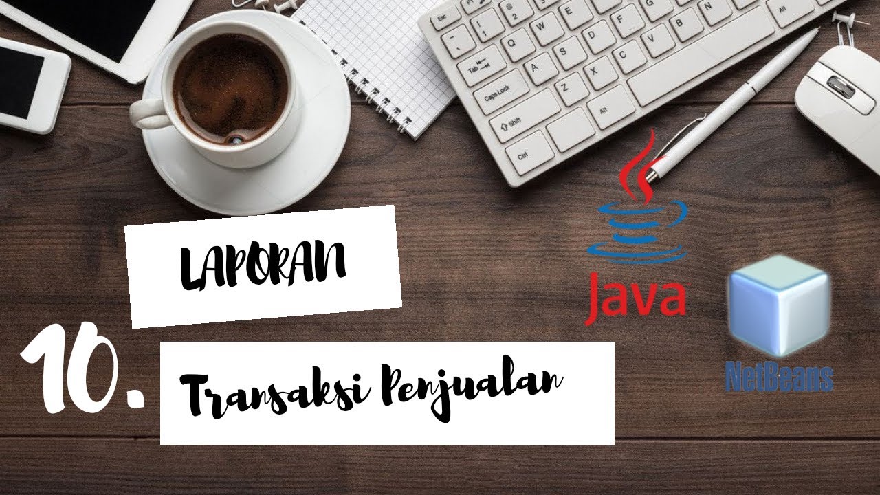 Laporan Penjualan Obat Java Netbeans Youtube