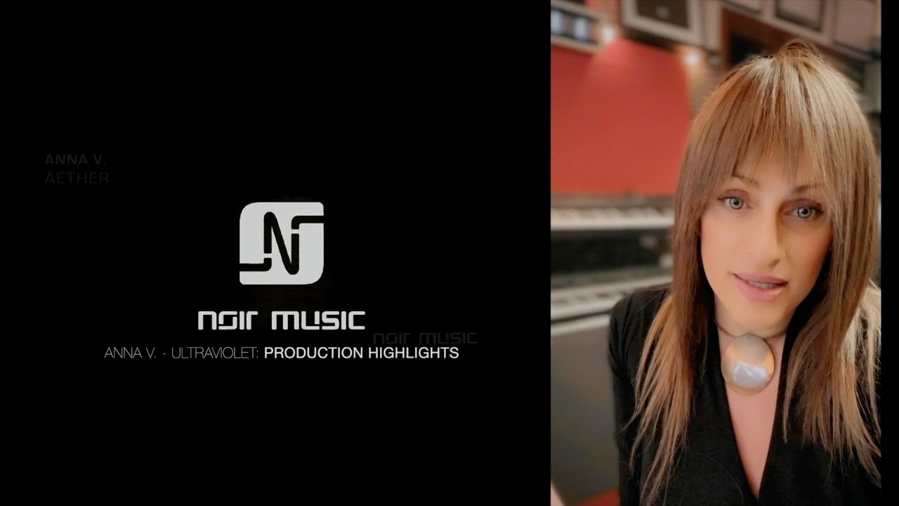 Inside the Studio: ANNA V. on the Production of Ultraviolet [Noir Music ...