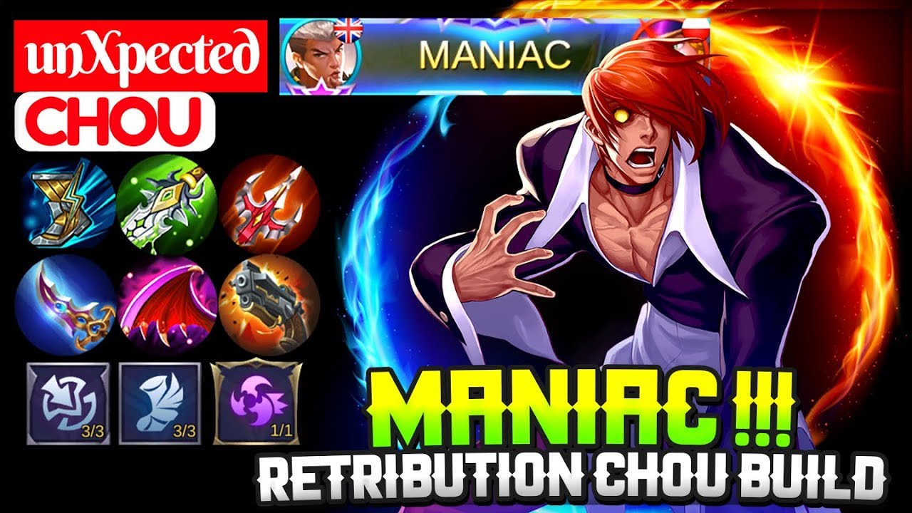 unXpected MANIAC !!! Retribution Chou Build [ Top Global Chou ...