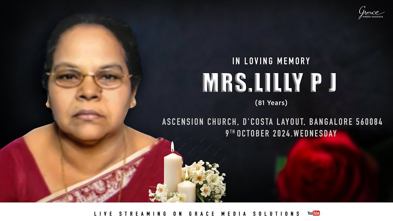 Funeral service of Mrs.Lilly P J | 9th October 2024 @ 8:30 AM ...