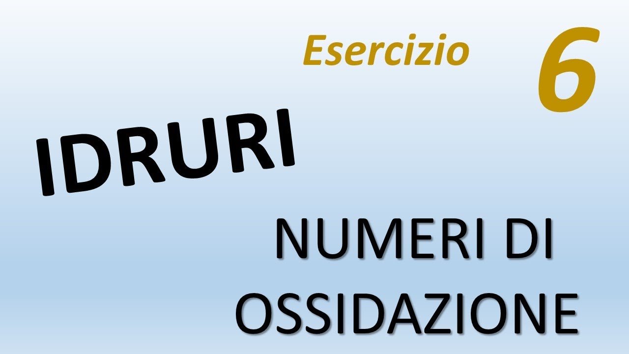 Calcoliamo il numero di ossidazione degli IDRURI - YouTube