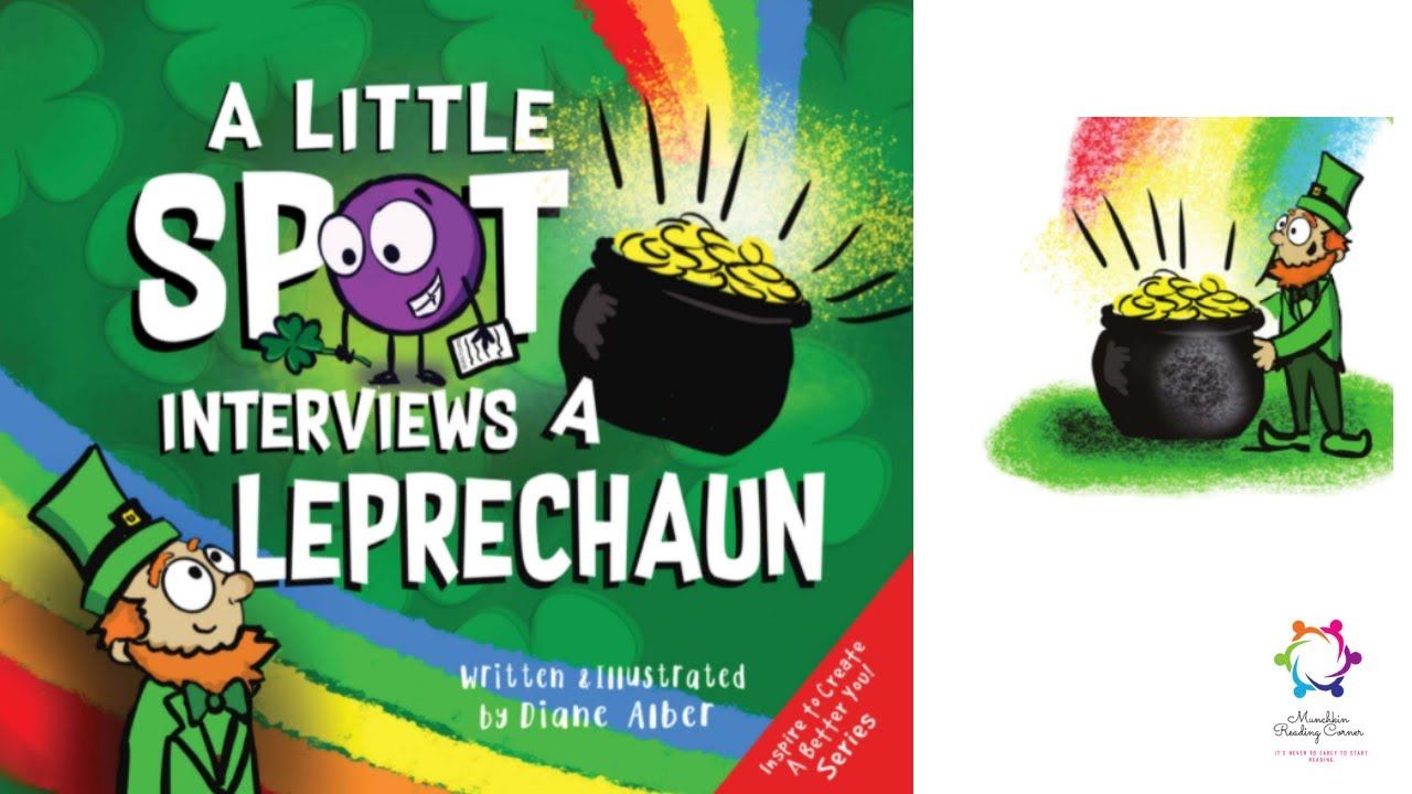 Kids Read Aloud Book: A Little Spot Interviews a Leprechaun By Diane ...