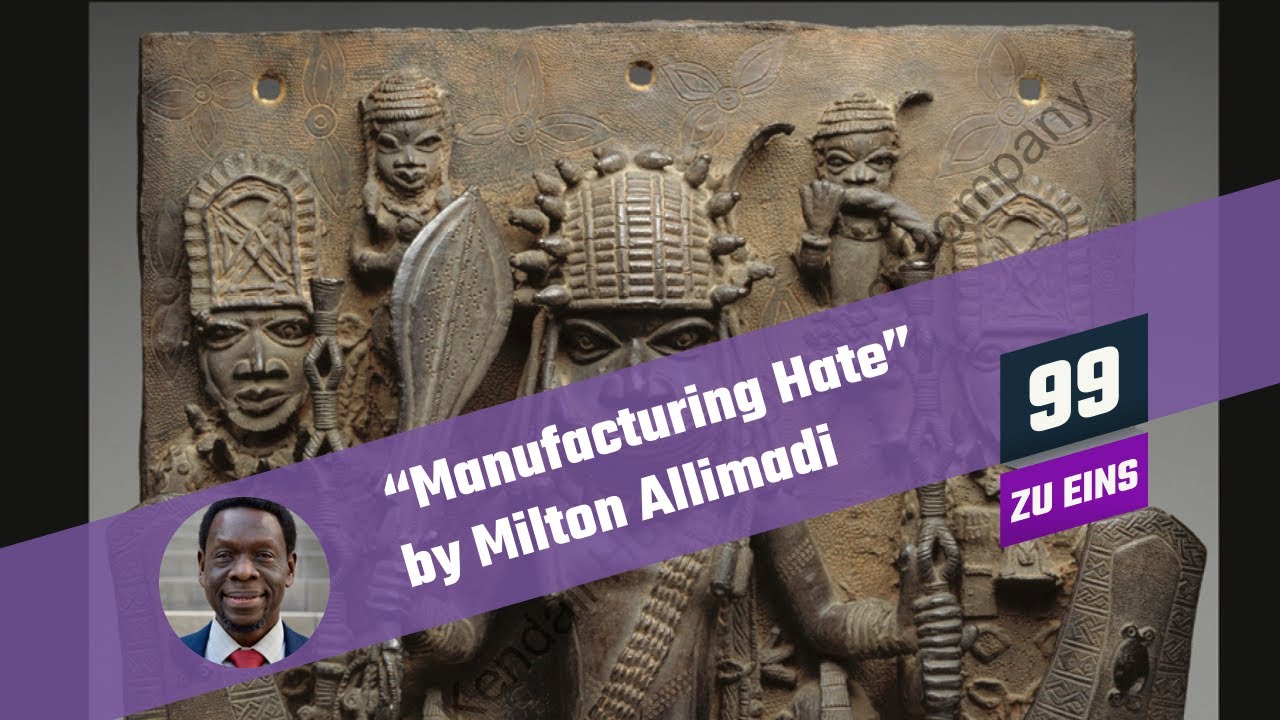 [ENG] "Manufacturing Hate" by Milton Allimadi - 99 ZU EINS - Ep. 83 ...