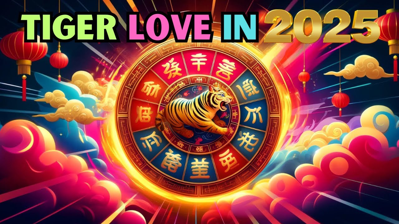 2025 Love Predictions for Tiger Zodiac: Unlock Your Romantic Future ...