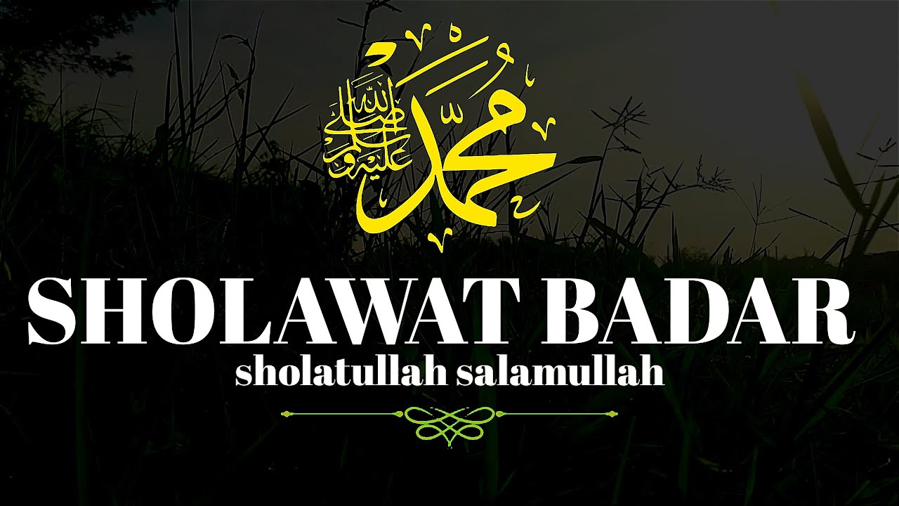 sholawat badar merdu sepanjang masa ~ sholatullah salamullah ala Thoha ...