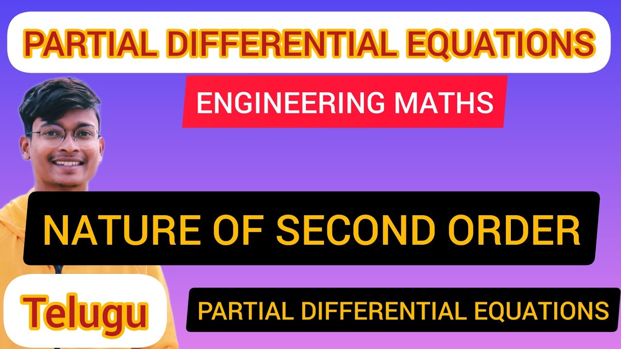 93) NATURE OF SECOND ORDER PARTIAL DIFFERENTIAL EQUATIONS ...