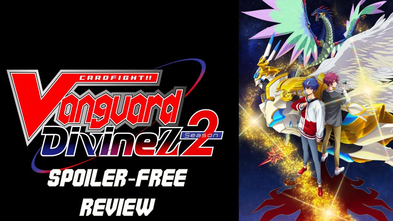 Cardfight Vanguard DivineZ Season 2 Non-Spoiler Review/Discussion - YouTube
