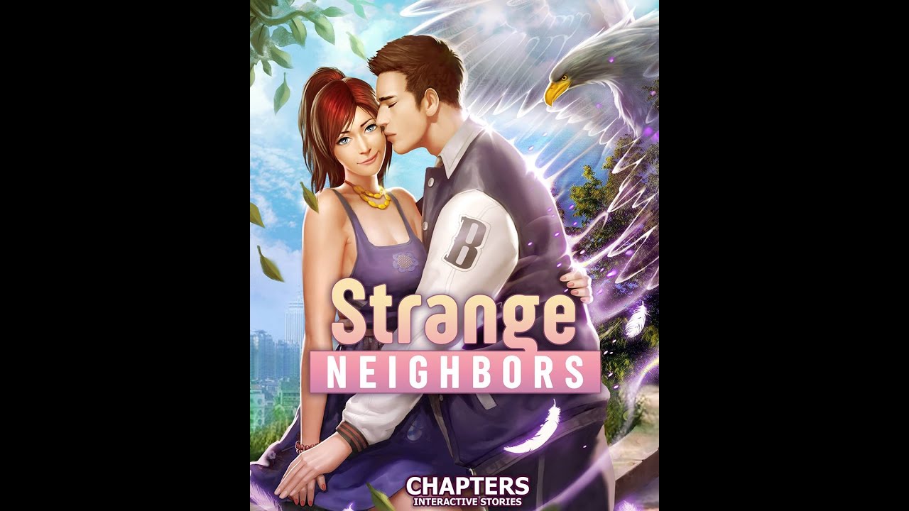 Chapters Interactive Stories: Strange Neighbors Chapter 2 - YouTube