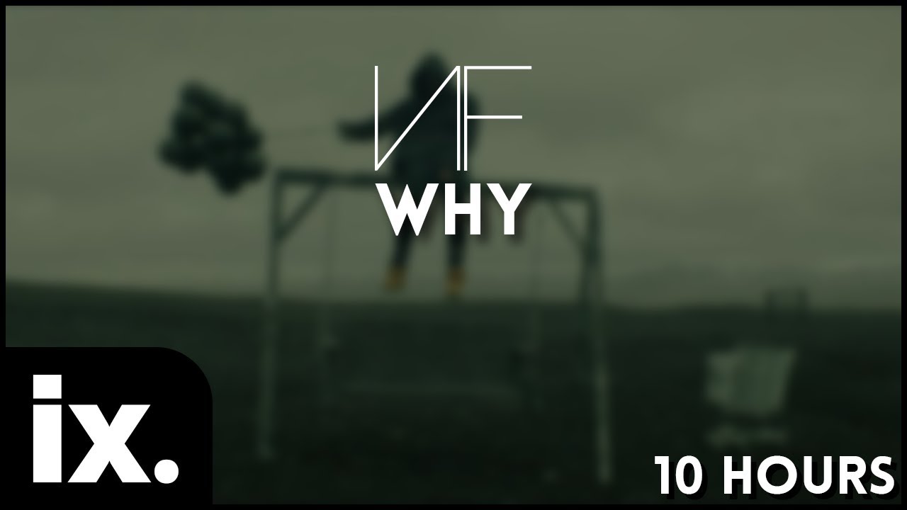 NF - WHY //10 Hours - YouTube