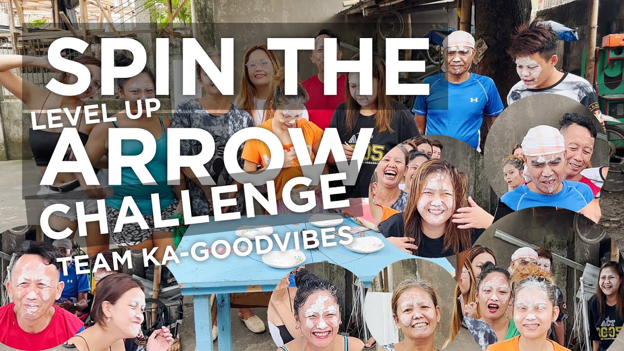 Spin the Arrow Challenge Level Up by Team Ka-GoodVibes - YouTube