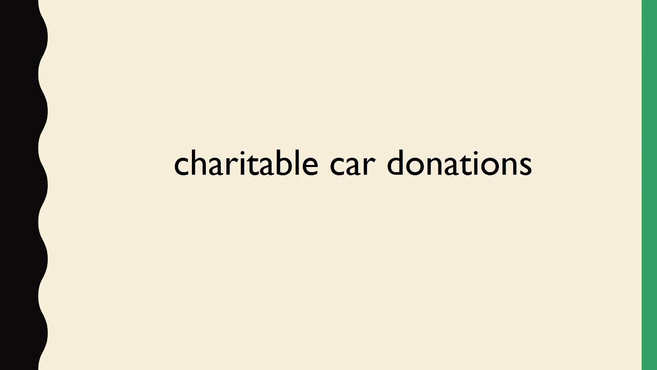 charitable car donations - YouTube