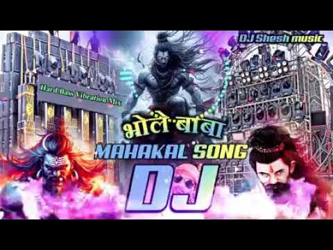 Bhole Baba New Song | Dialogue Mix | Dj Remix Hard Bass Dj Mahakal Song | Mahakal Dj Song 2024 ...