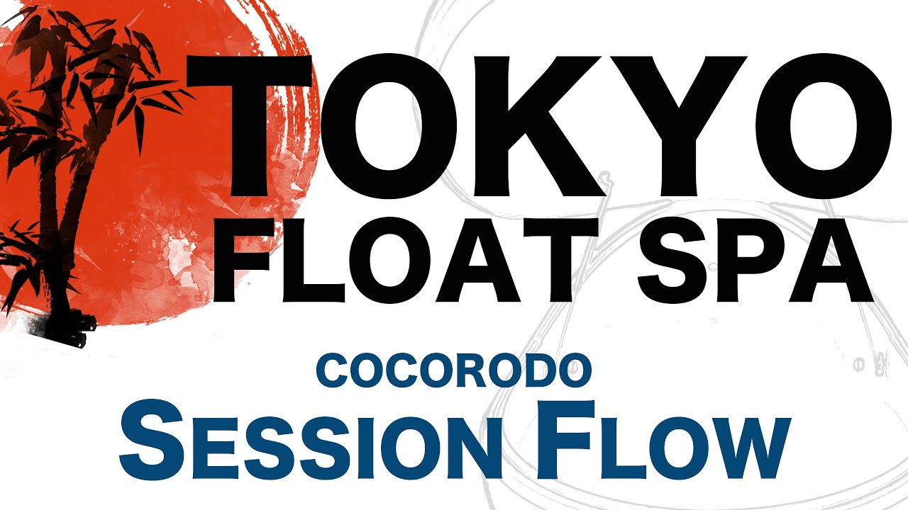 【Tokyo Japan Float Spa】Isolation tank｜ COCORODO SESSION FLOW - YouTube