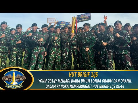 KILAS BALIK HUT BRIGIF 1/JS | YONIF 201/JY RAIH JUARA UMUM LOMBA ORAUM ...