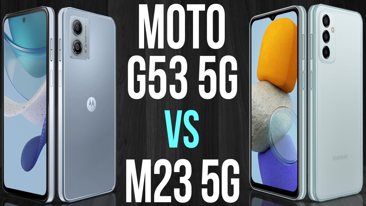 Moto G53 5G vs M23 5G (Comparativo) - YouTube