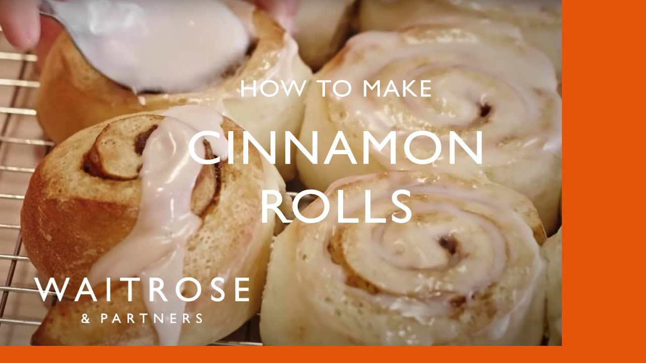 How To Make Cinnamon Rolls | Cookery School | Waitrose - YouTube
