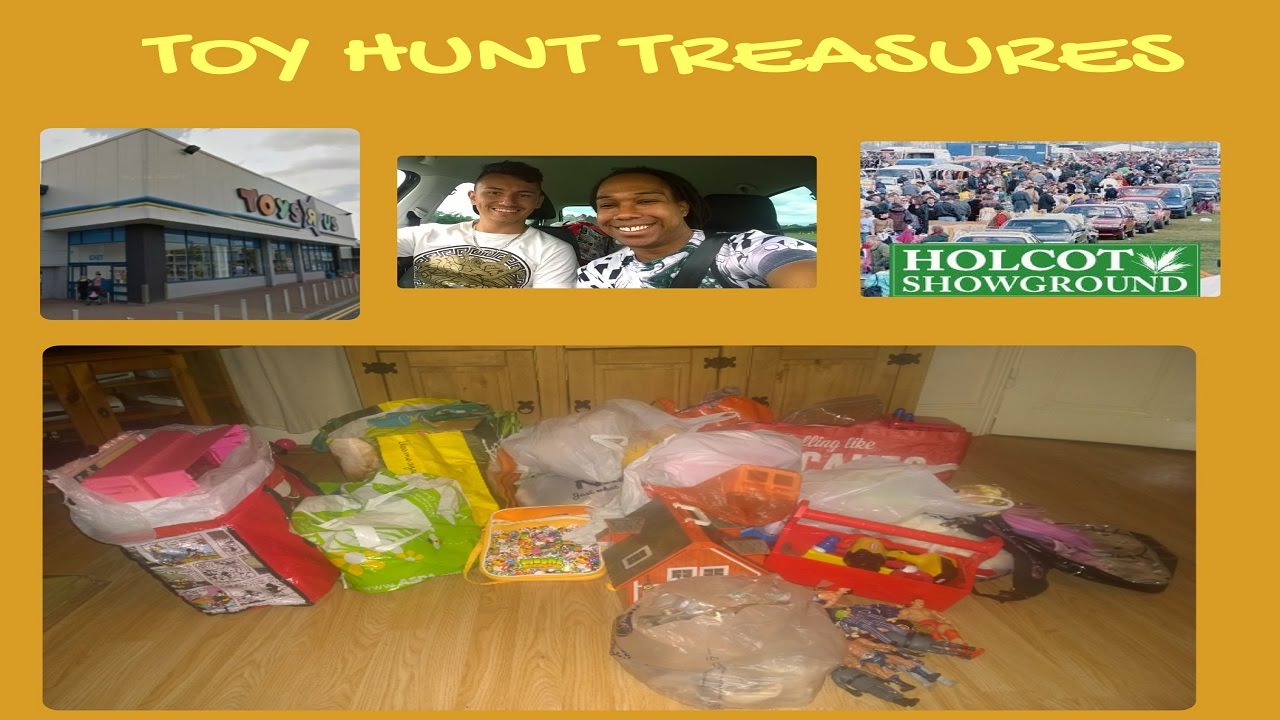 TOY HUNT TREASURES HOLCOT Car Boot & TOYS R Us 2016 - YouTube