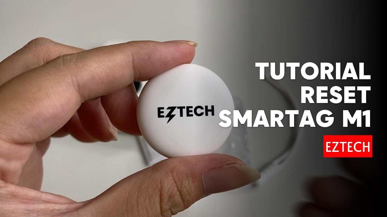 Tutorial Reset Smartag EZTECH M1 Series - YouTube