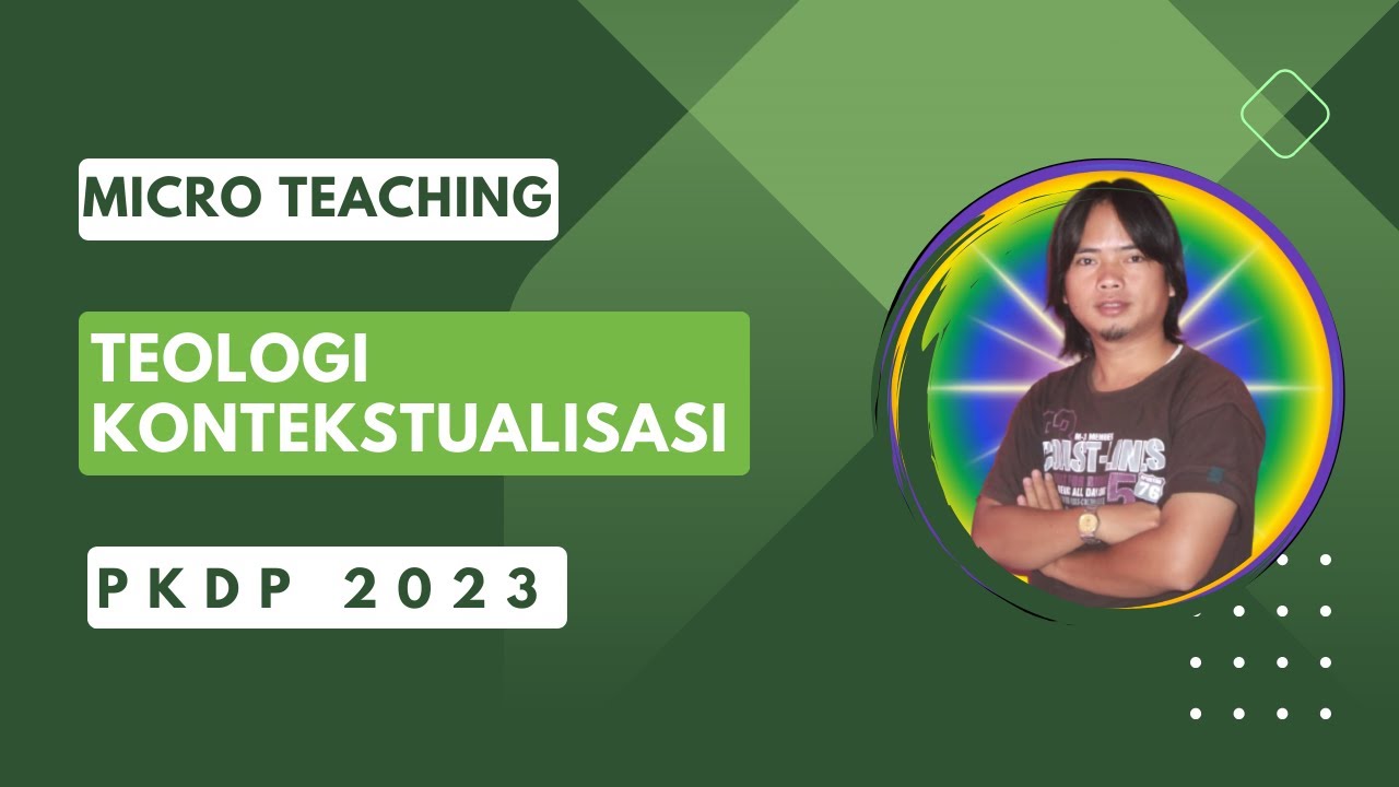 MICROTEACHING TEOLOGI KONTEKSTUALISASI (VIDEO PRAKTEK PEMBELAJARAN ...