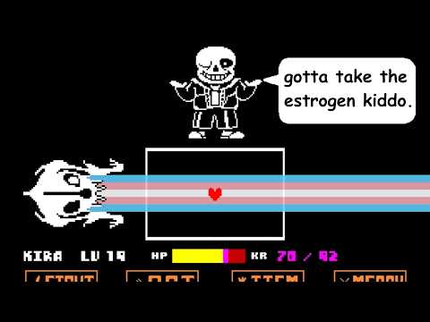 Fighting Sans But, Every Death i Take Estrogen