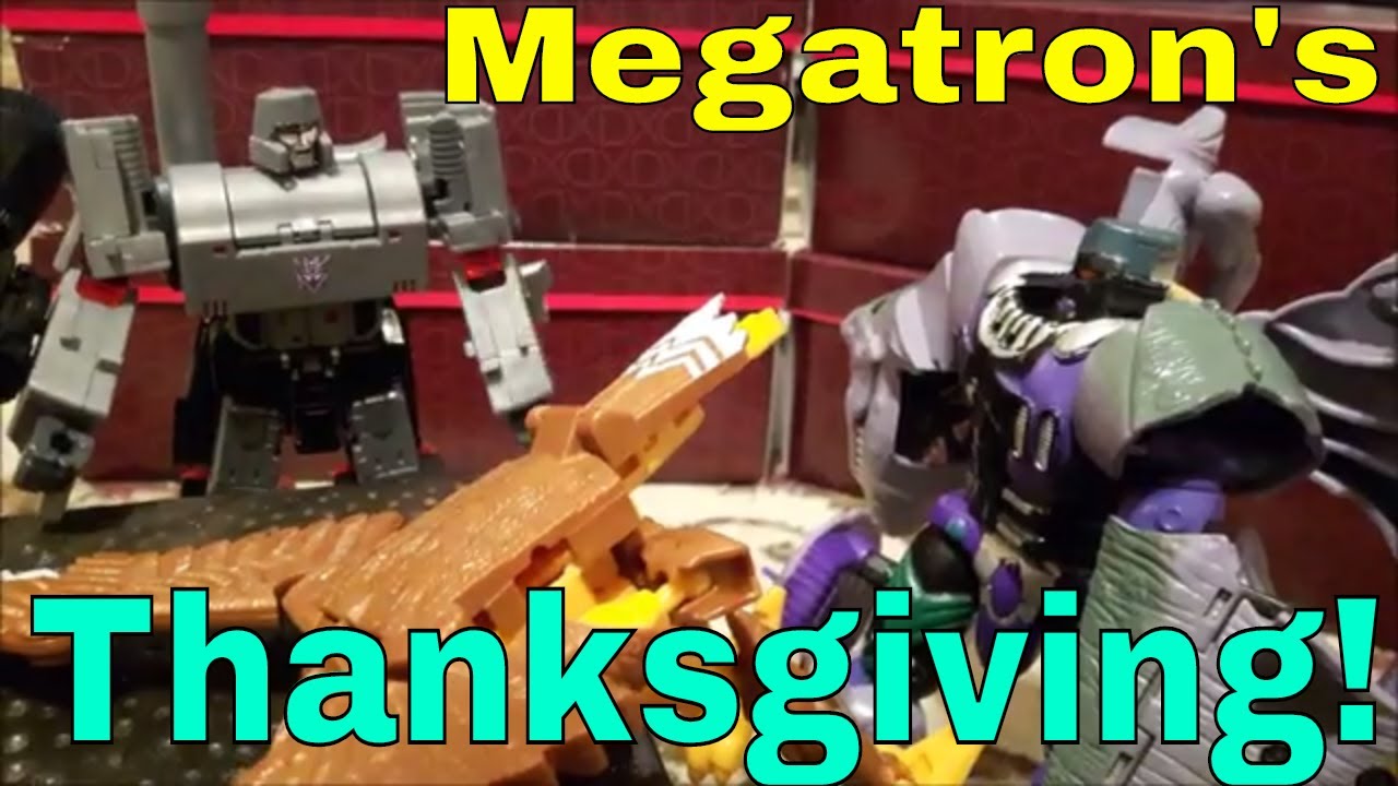Megatron's Thanksgiving Scheme - A Transformers Stop-Motion - YouTube