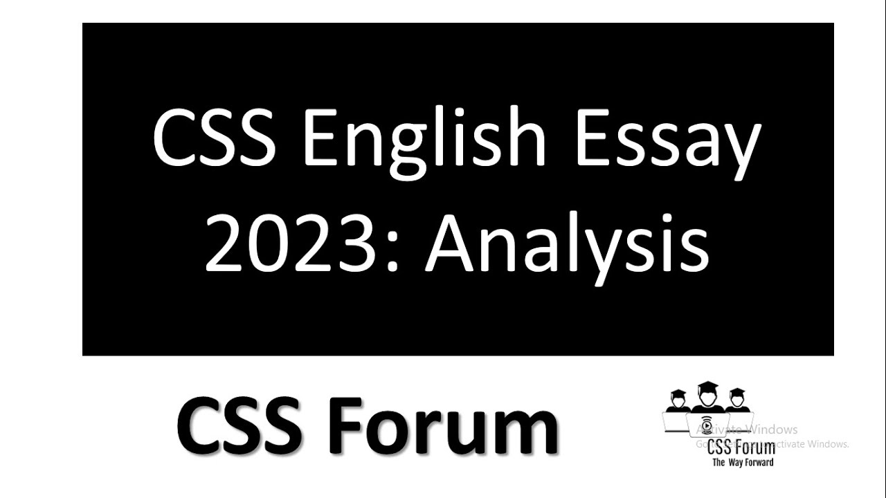 Css English Essay 2023 Paper Analysis Css Forum English Essay Css 2023 Css 2023 Essay