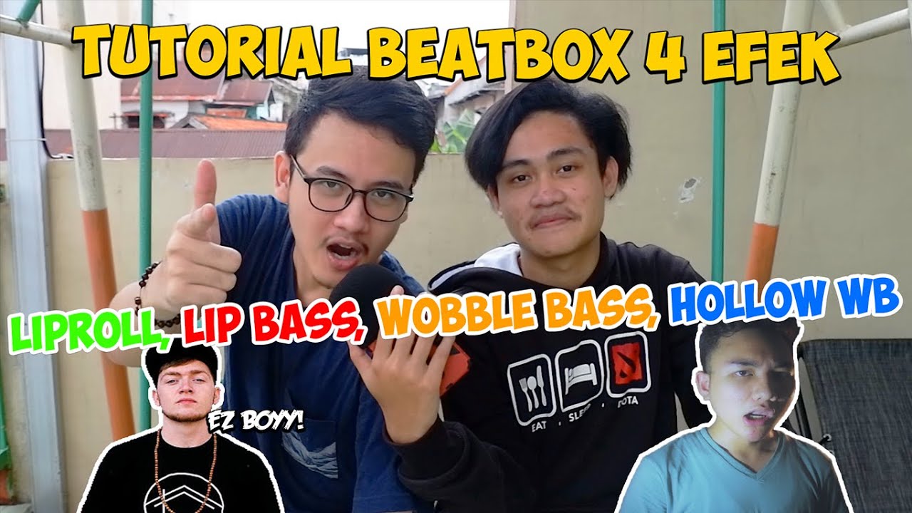 TUTORIAL 4 EFEK BEATBOX SEKALIGUS!! | Liproll, Lipbass, Wobble bass ...