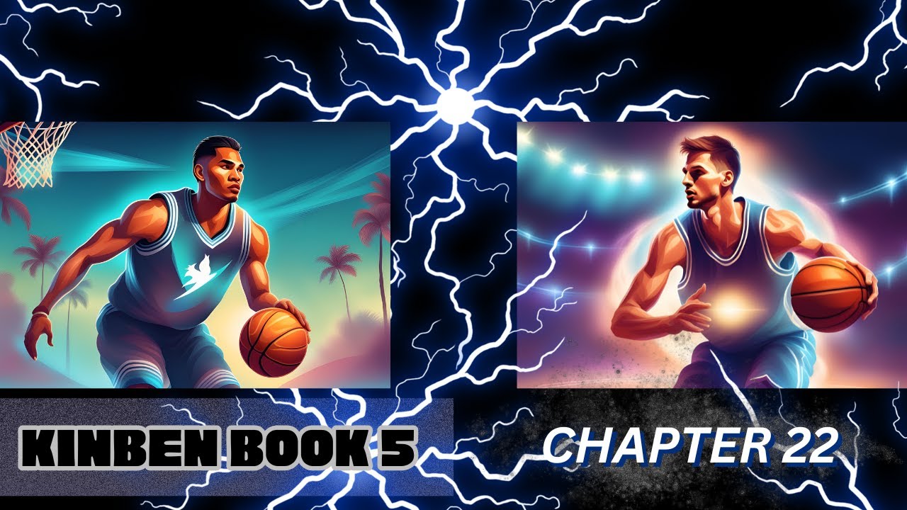 KINBEN BOOK 5 | CHAPTER 22 - YouTube