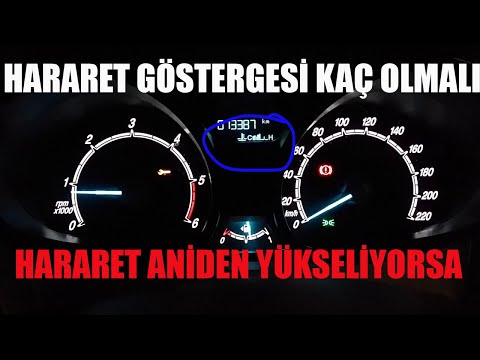 Hararet Göstergesi Kaçta Olmalı? Hararet Göstergesi Aniden Yükseliyor İse..