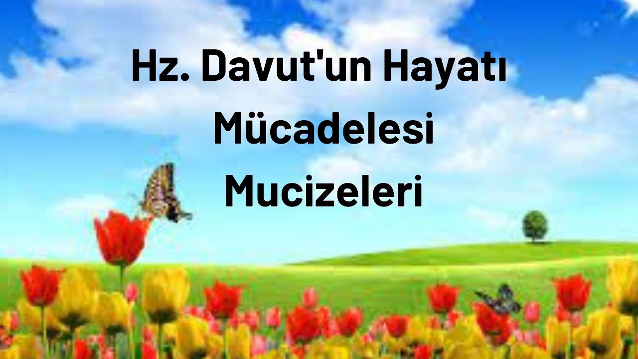 Hz. Davut'un Hayatı, Mücadelesi, Mucizeleri - YouTube