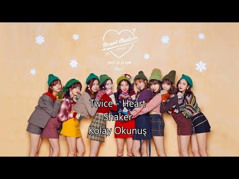 Twice -  Heart Shaker [Kolay Okunuş - Easy Lyrics]