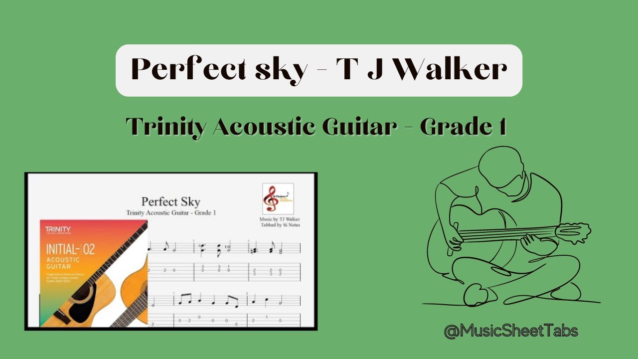 Perfect sky - T J Walker | Trinity Grade 1 Exam | Guitar Music Sheet ...
