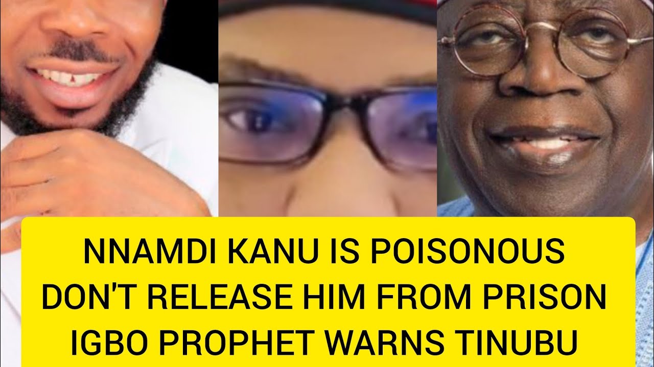EKPA FROWNS AS POPULAR IGBO PROPHET IKURU WARN TINUBU, DON'T RELEASE ...