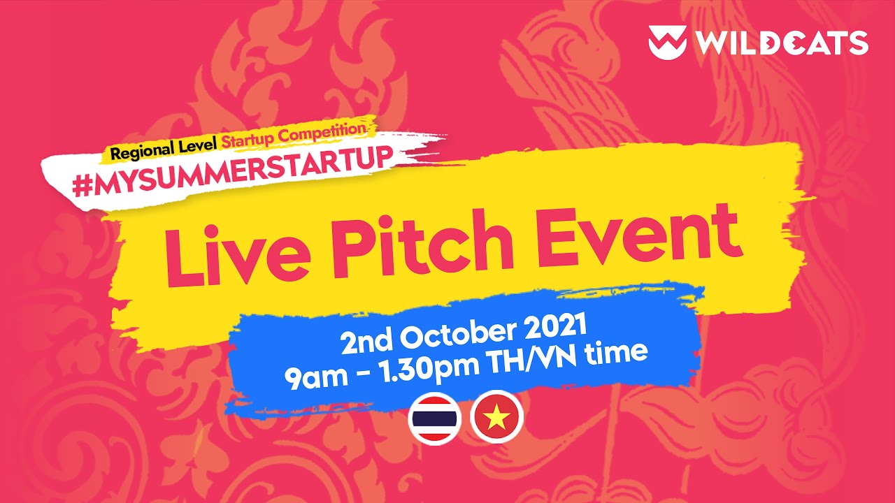 #MySummerStartup LIVE PITCH EVENT - VIETNAM & THAILAND ENTREPRENEUR ...