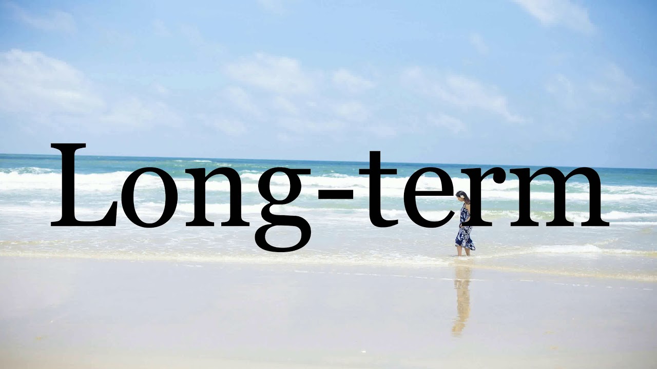How To Pronounce Long Term Pronunciation Of Long Term YouTube how-to-pronounce-long-term-pronunciation-of-long-term-youtube