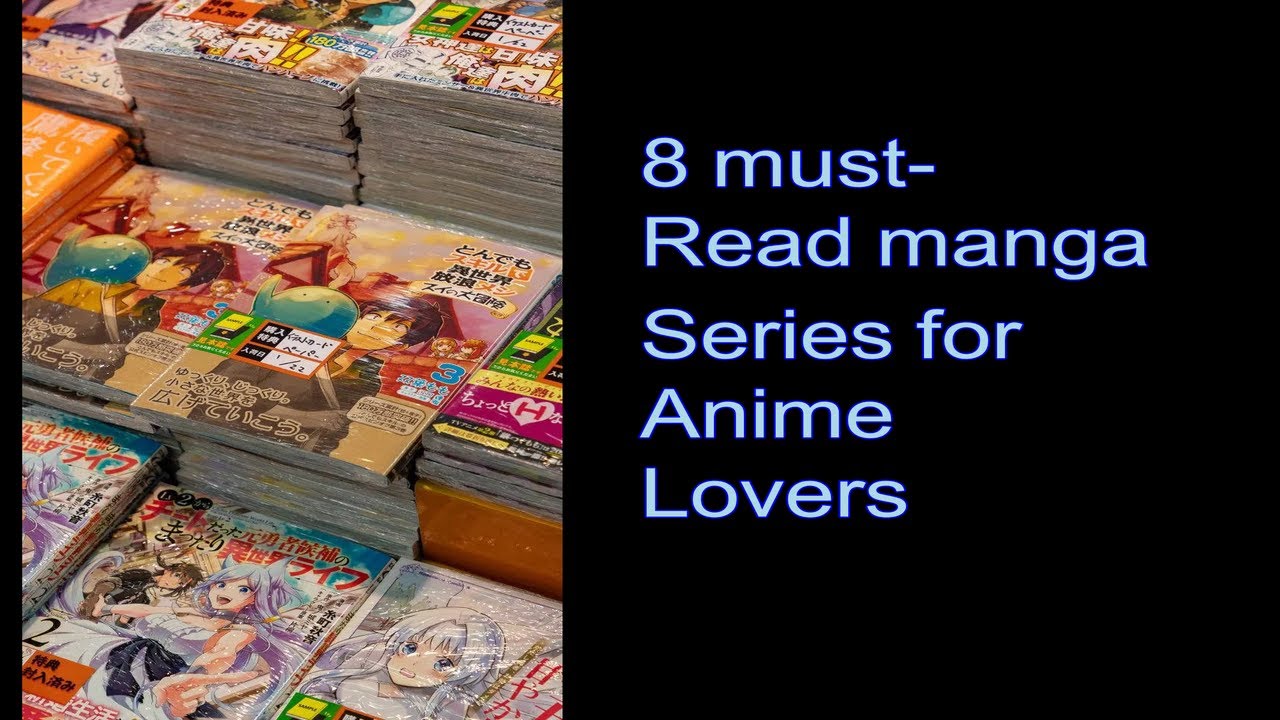 8 must-read Manga series for anime lovers - YouTube