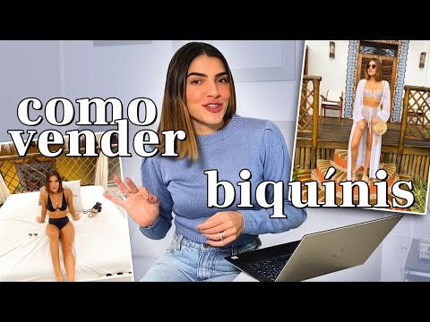 COMO EU VENDERIA BIQUÍNIS?