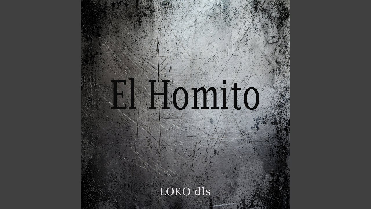 El Homito - YouTube