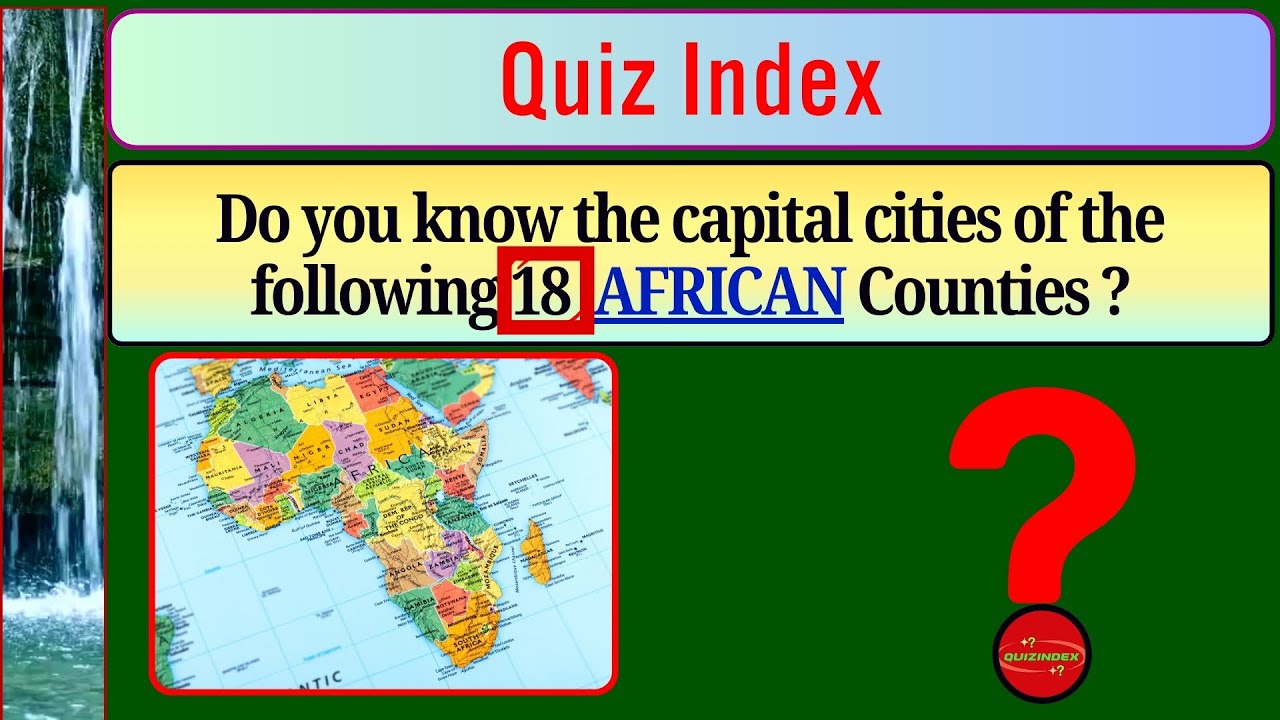 #78, AFRICAN Capital Cities Quiz! PART-1 - YouTube
