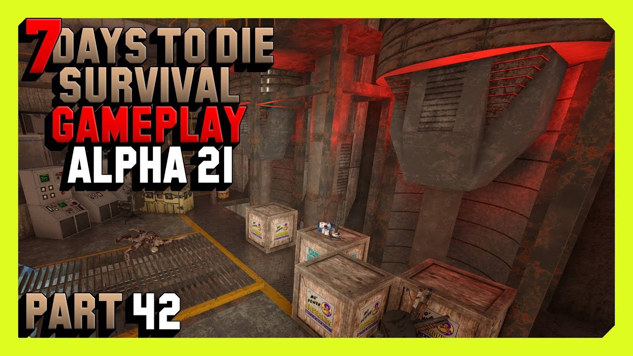 7 Days To Die Survival Gameplay (Alpha 21) Part 42 - YouTube