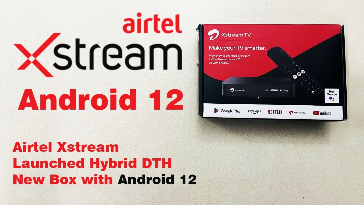 Airtel Xstream Android 12 OS Version Hybrid DTH Box 2024 Launched l Airtel DTH Free with ...