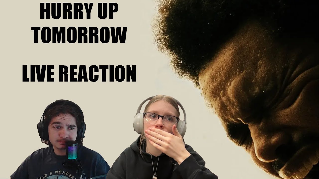 Hurry Up Tomorrow | Live Reaction - YouTube
