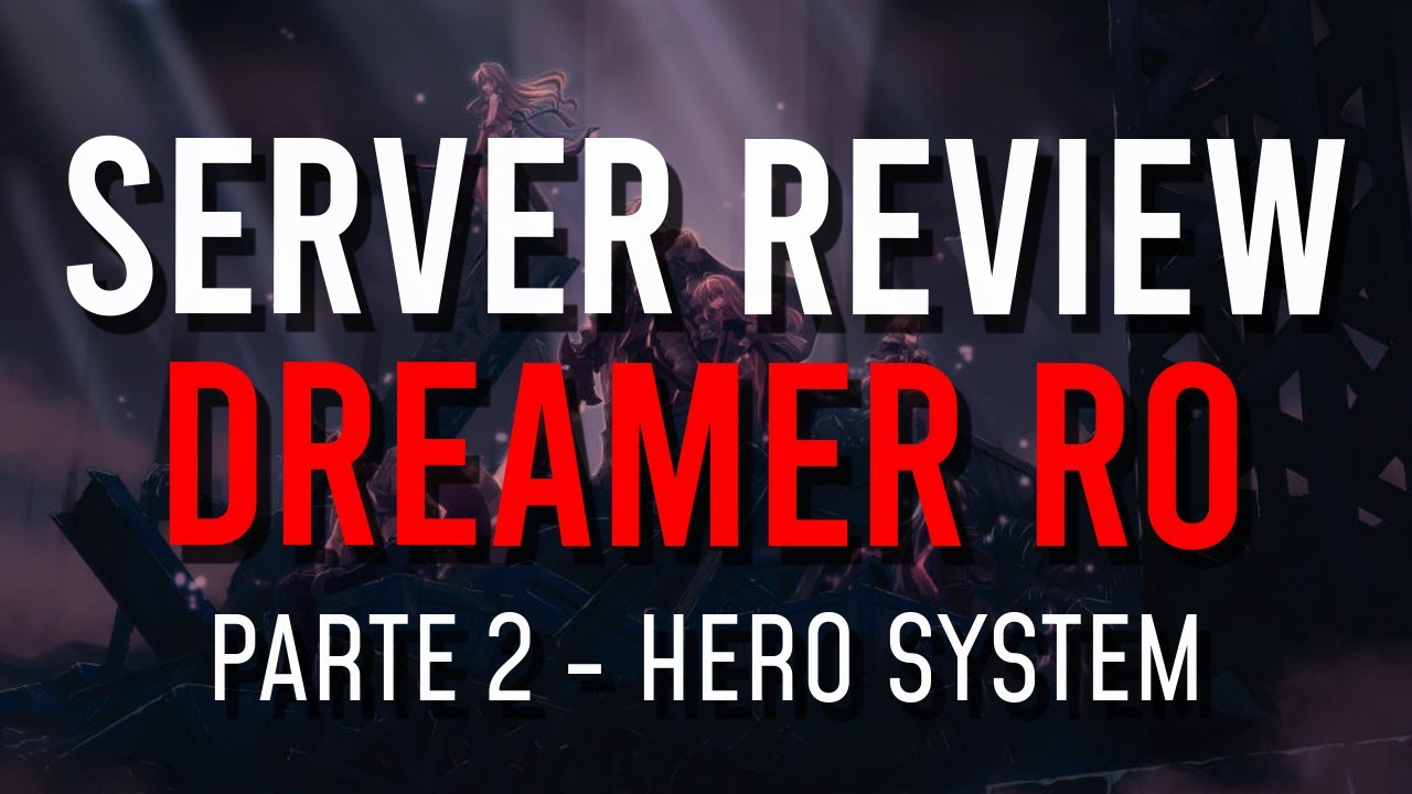 Hero System - sistema reborn customizado do Dreamer RO | Server Review ...