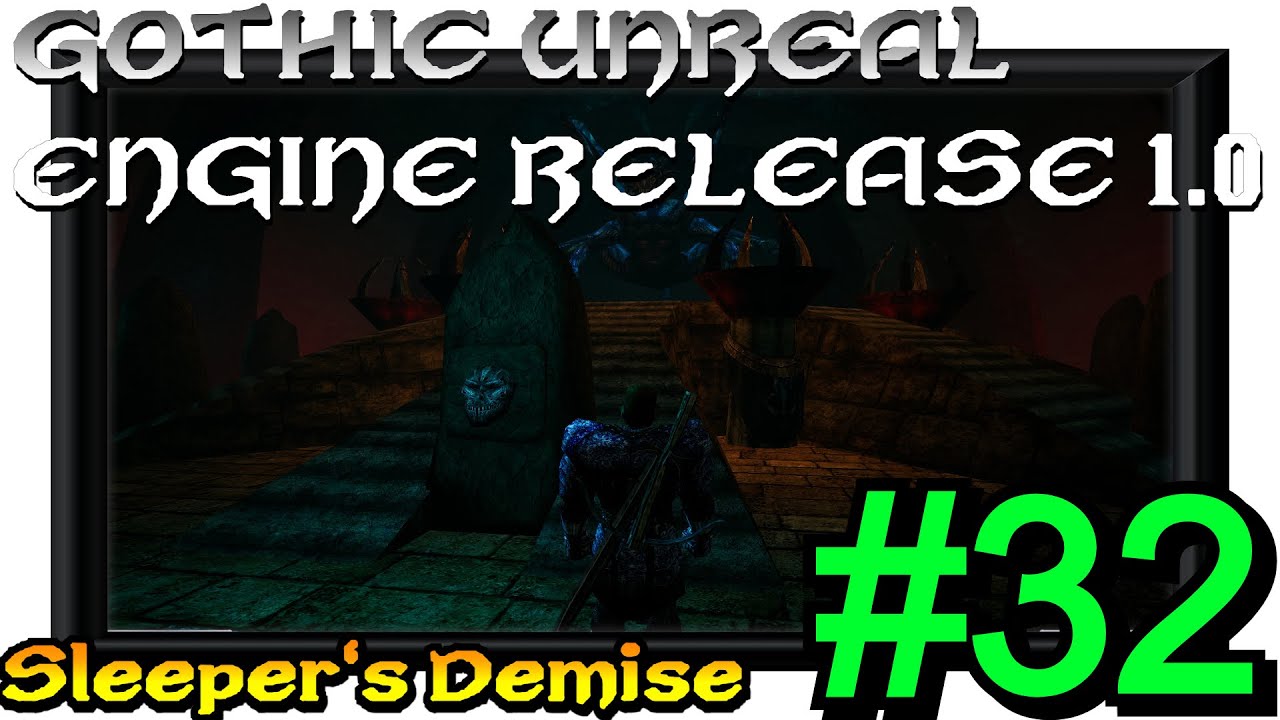 32 | Sleeper Is Dead, Barrier Is Gone, Colony is Free | GOTHIC 1 UNREAL ...