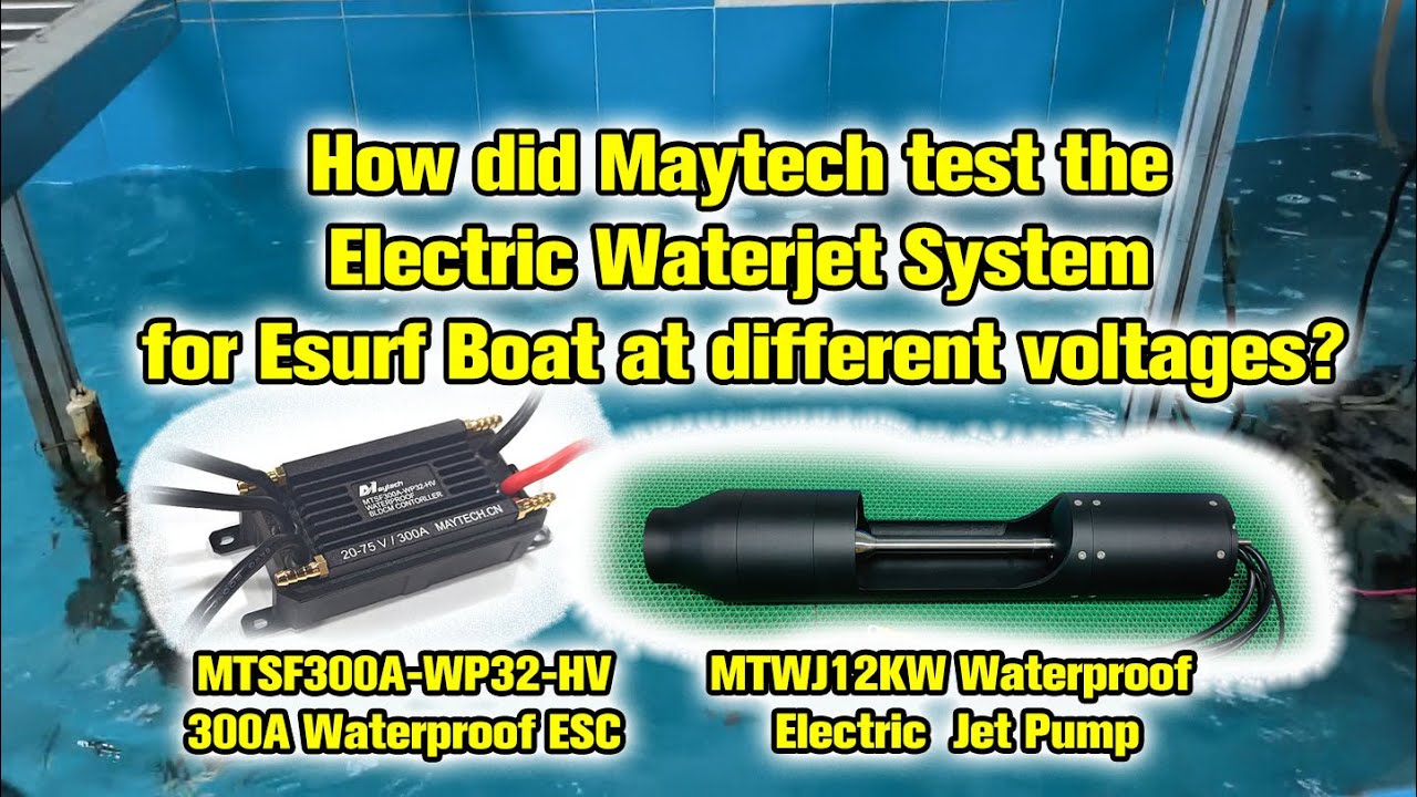 How did Maytech test the Electric Waterjet System for Esurf Boat at ...