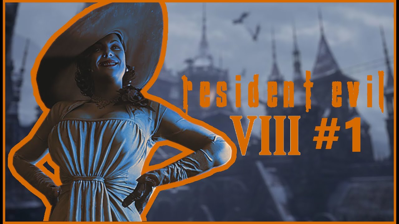 Louisiana & Lady Dimitrius - Resident Evil 8: Village #1 | Dylish ...