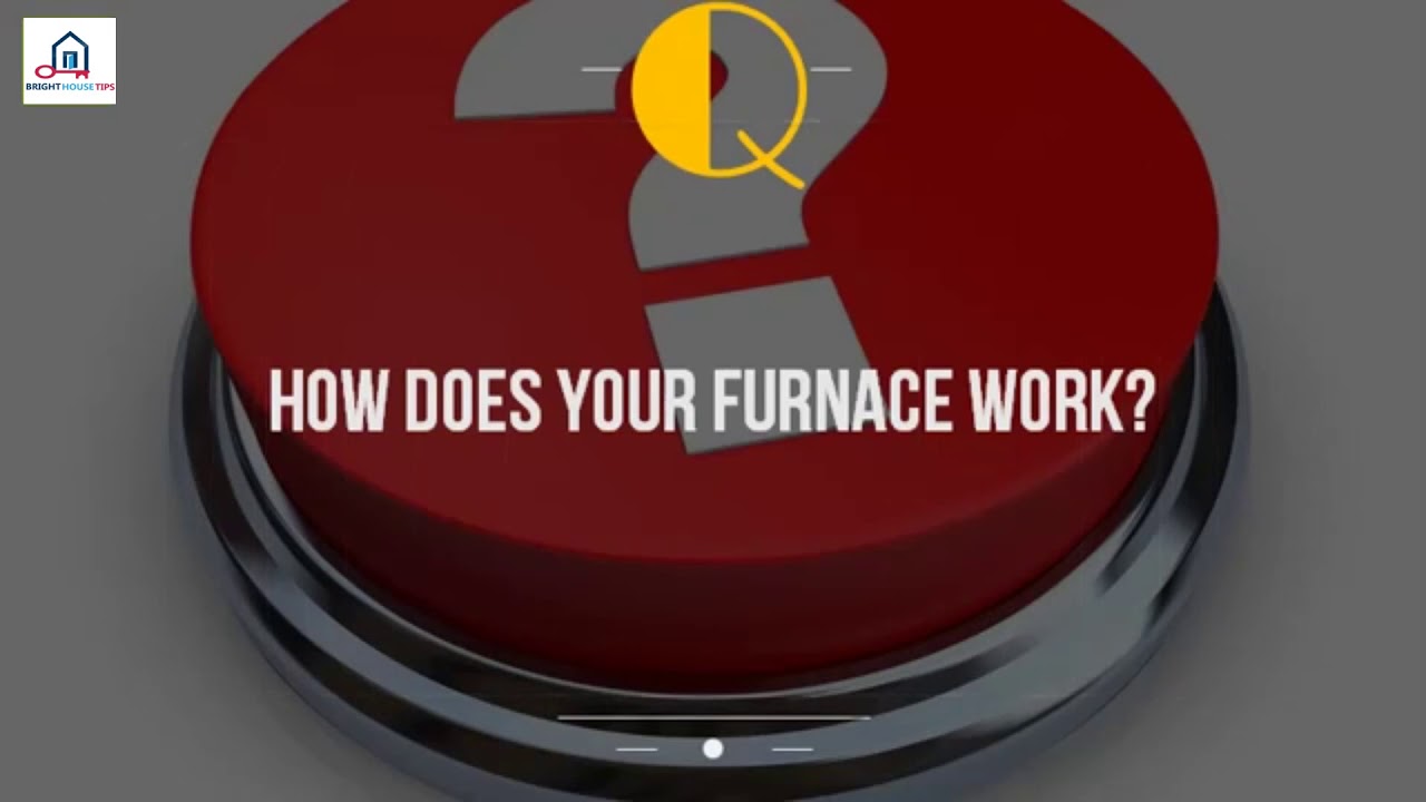 How Does Your Furnace Work%3F - YouTube