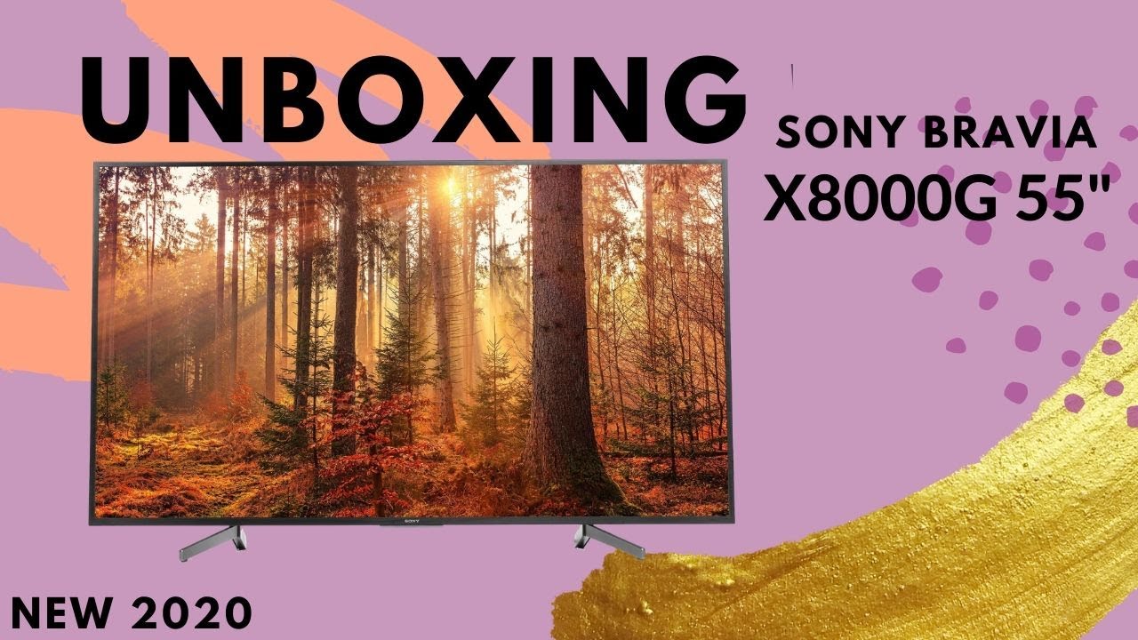 How To Unboxing Review | Wi-Fi Setup | Sony Bravia X8000G 55Inch 4K HDR ...